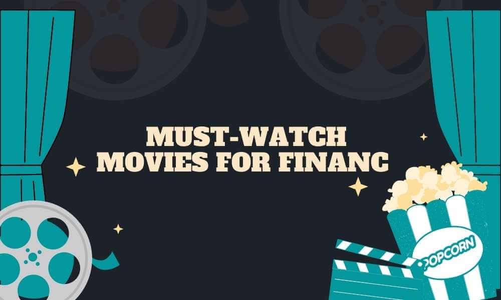 The 10 Must-Watch Movies For Finance Professionals - Dailyfinancies